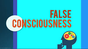 False consciousness (19TH CENTURY- ) - HKT Consultant